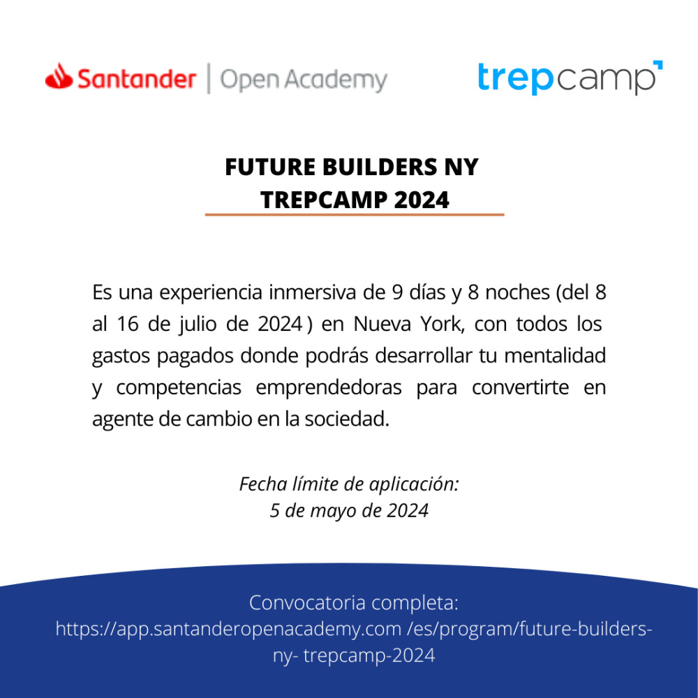 Beca Santander| Future Builders NY TrepCamp 2024 - Universidad Autónoma del Estado de Morelos