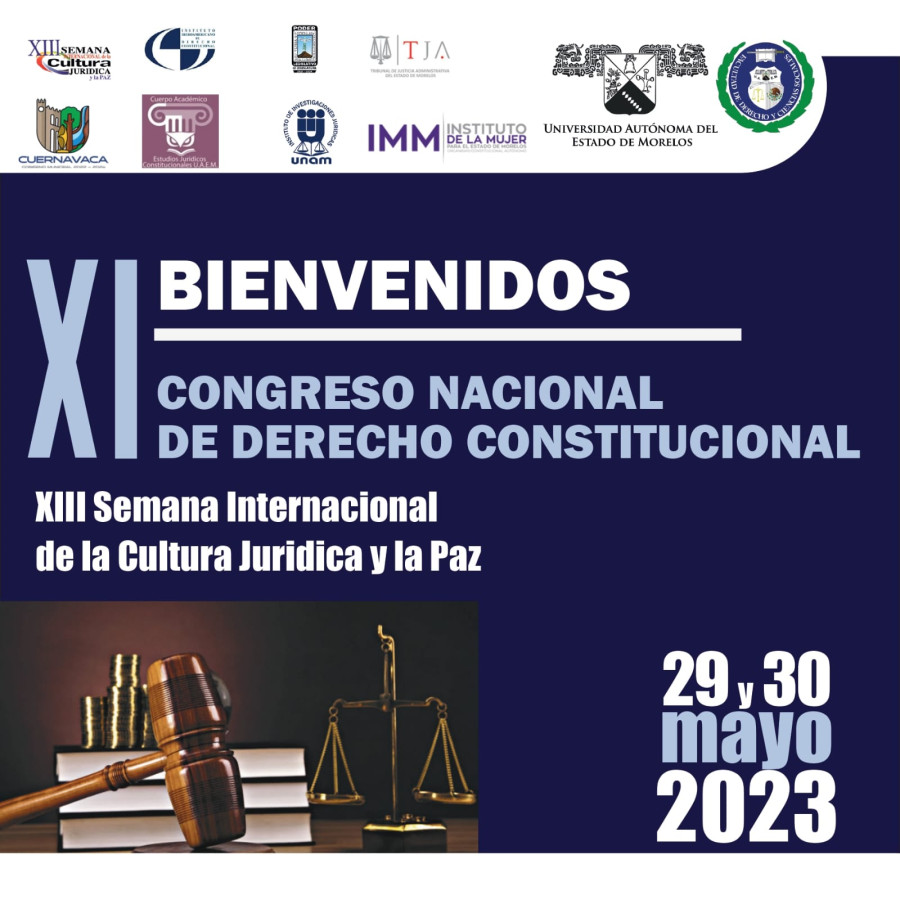XI Congreso Nacional de Derecho Constitucional - Universidad Autónoma del Estado de Morelos