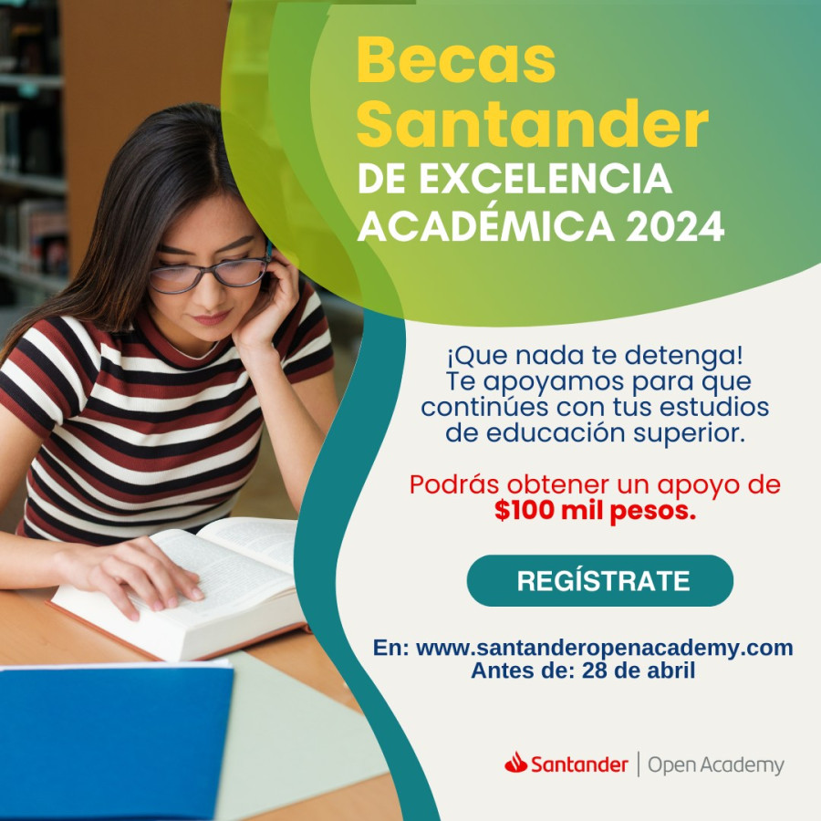 Beca Santander|De excelencia académica 2024 - Universidad Autónoma del ...
