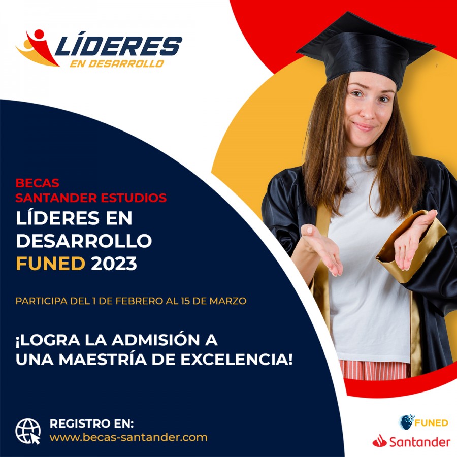 Becas Santander Estudios | Líderes en Desarrollo FUNED 2023 ...