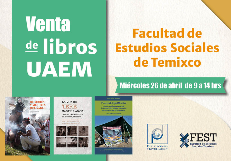 Venta Especial de Libros Ediciones UAEM | Facultad de Estudios Sociales de Temixco - Universidad ...